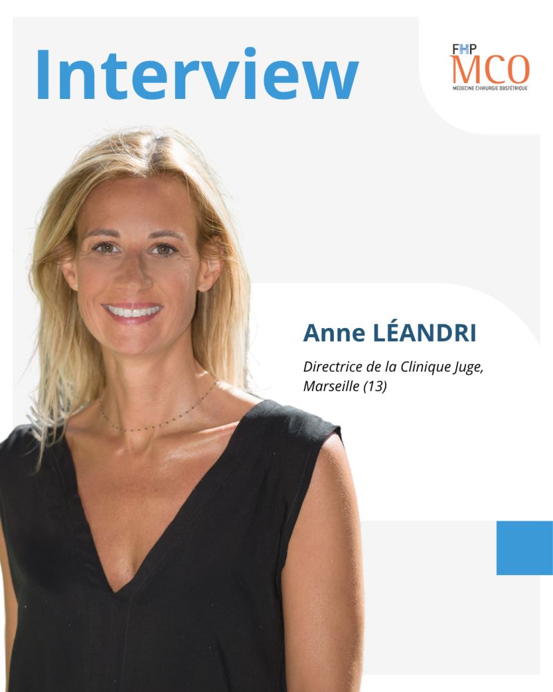 1, 2, 3 Questions FHP avec Anne LEANDRI, Directrice de la CLINIQUE JUGE ...